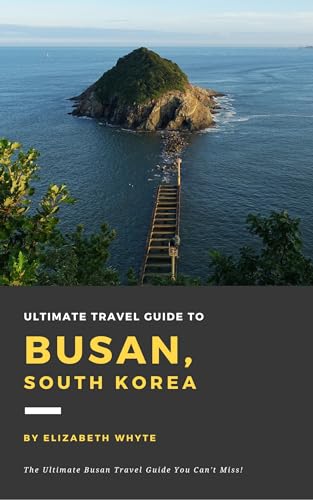 Ultimate Travel Guide to Busan, South Korea - The Insider's Guide to ...
