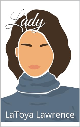 Lady by Latoya Lawrence | Goodreads