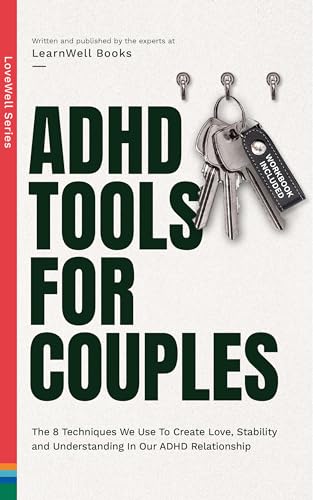 ADHD Tools For Couples: The 8 Techniques We Use To Create Love ...