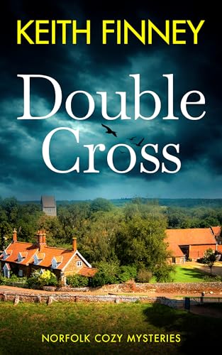 Double Cross: A British Murder Mystery Series by Keith Finney | Goodreads