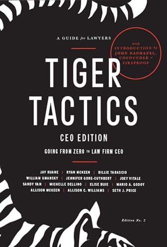 Tiger Tactics CEO Edition: From ZERO to Law Firm CEO by Jay Ruane ...