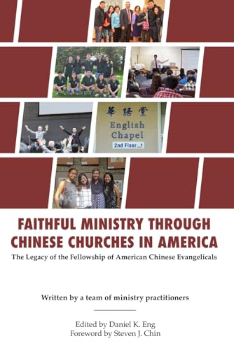 Faithful Ministry Through Chinese Churches in America: The Legacy of ...