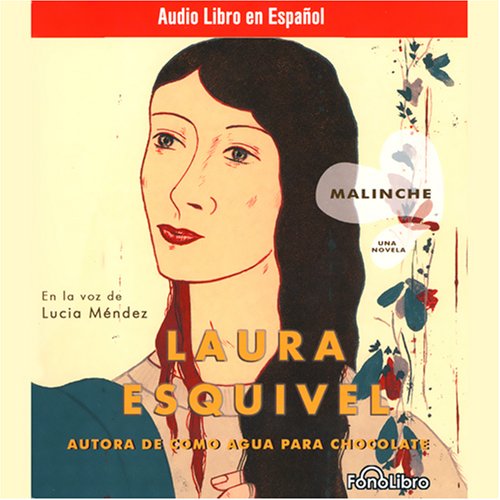 Malinche: Una Novela (Texto Completo) [Malinche: A Novel ] by Laura ...