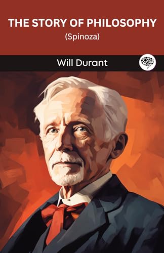 The Story of Philosophy: Spinoza (Grapevine edition) by Will Durant ...