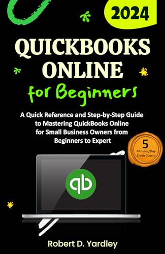 QuickBooks Online for Beginners: A Quick Reference and Step-by-Step ...