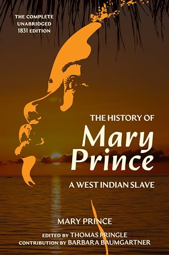 The History of Mary Prince, A West Indian Slave by Mary Prince | Goodreads