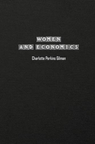 Women and Economics by Charlotte Perkins Gilman | Goodreads