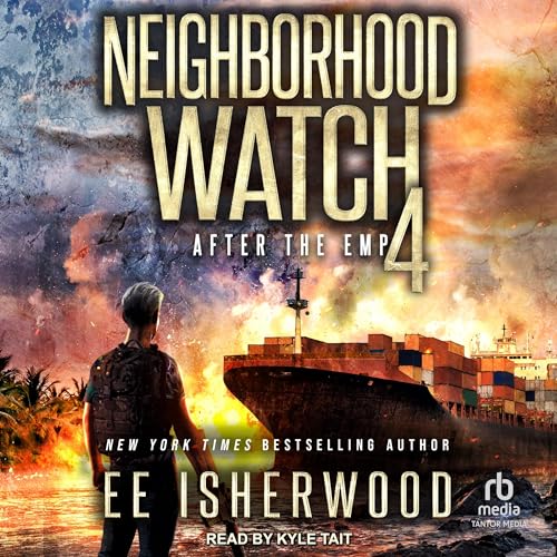 Neighborhood Watch 4: After the Emp by E E Isherwood | Goodreads