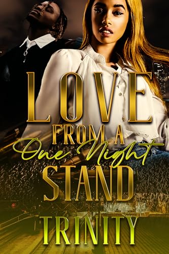 Love From A One Night Stand by Trinity Stevens | Goodreads