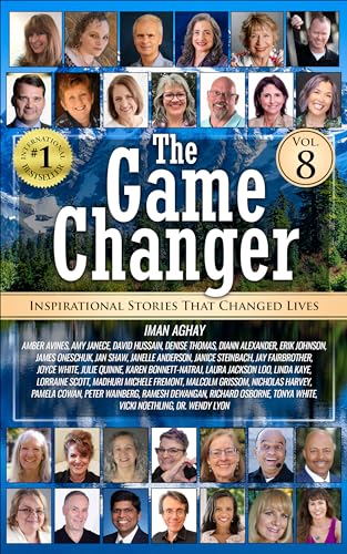 The Game Changer Vol. 8: Inspirational Stories That Changed Lives by ...