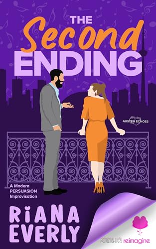 The Second Ending: A Modern Austen Persuasion Improvisation by Riana ...