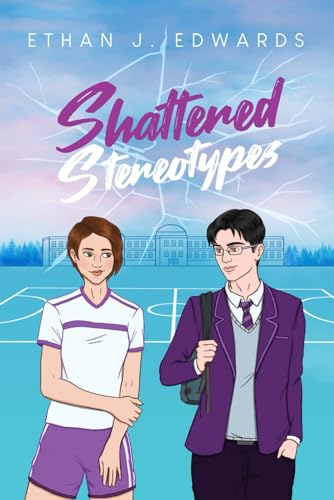 Shattered Stereotypes: Stereotypes Series: Book 1 by Ethan J. Edwards ...