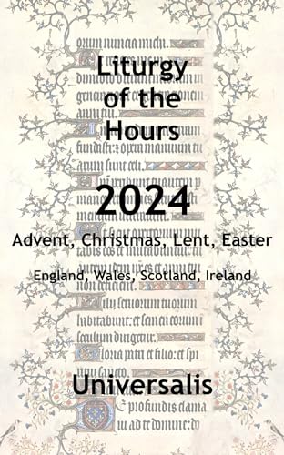 Liturgy of the Hours 2024 (UK & Ireland, Advent to Pentecost) by ...