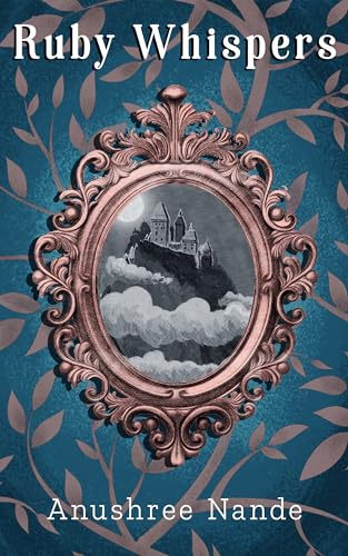 Ruby Whispers by Anushree Nande | Goodreads