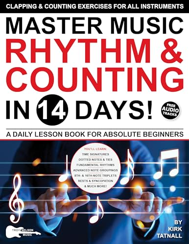 Master Music Rhythm and Counting in 14 Days: A Daily Lesson Book for ...