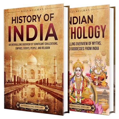 History of India and Indian Mythology: An Enthralling Guide to Major ...