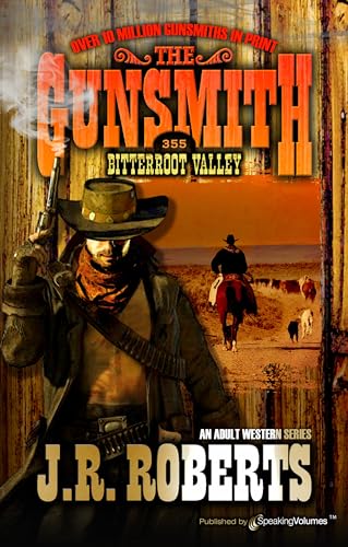 Bitterroot Valley (The Gunsmith Book 355) by J.R. Roberts | Goodreads