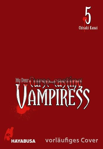 My Dear Curse-casting Vampiress 5: Moderne und blutige Dark-Fantasy mit ...