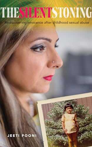 The Silent Stoning: Rediscovering Innocence After Childhood Sexual ...