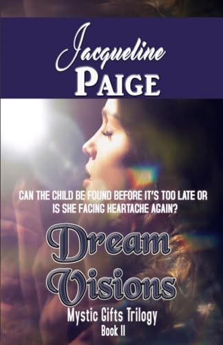 Dream Visions (Mystic Gifts Trilogy) by Jacqueline Paige | Goodreads
