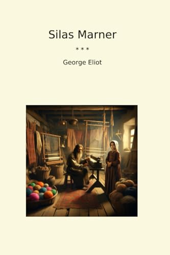 Silas Marner (Top Classics) by George Eliot | Goodreads