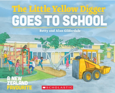 The Little Yellow Digger Goes to School by Betty Gilderdale | Goodreads