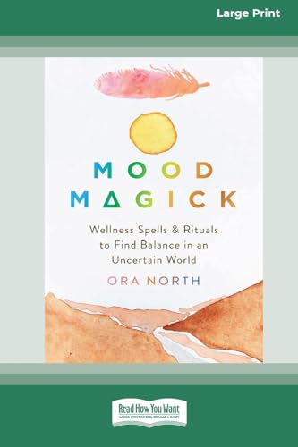 Mood Magick: Wellness Spells and Rituals to Find Balance in an ...