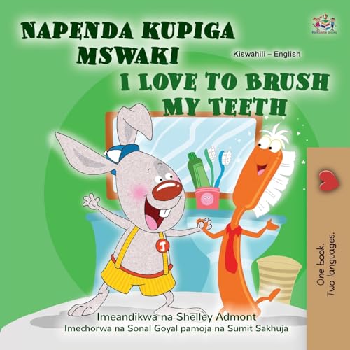 I Love to Brush My Teeth (Swahili English Bilingual Book for Kids ...