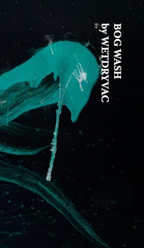 Bog Wash by Wetdryvac | Goodreads