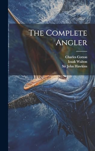 The Complete Angler by Izaak Walton | Goodreads