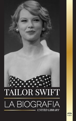Taylor Swift: La biografía de la nueva reina del pop, su impacto ...