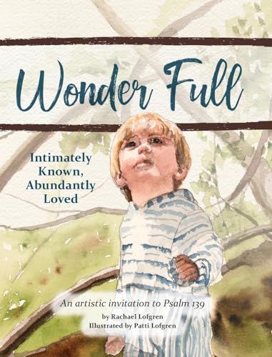 Wonder Full by Rachael Lofgren | Goodreads