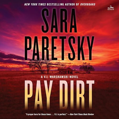 Pay Dirt: A V.I. Warshawski Novel (The V. I. Warshawski Series) by Sara ...
