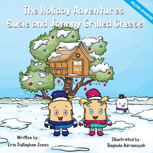 Susie & Johnny Grilled Cheese: A Holiday Adventure by Erin Dullaghan ...