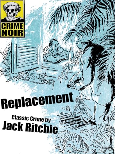 Replacement by Jack Ritchie | Goodreads