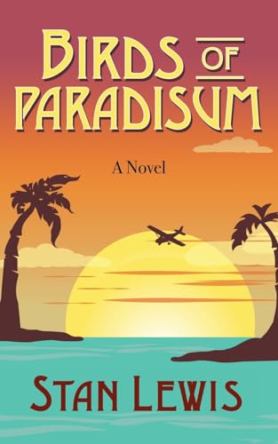 Birds of Paradisum by Stan Lewis | Goodreads
