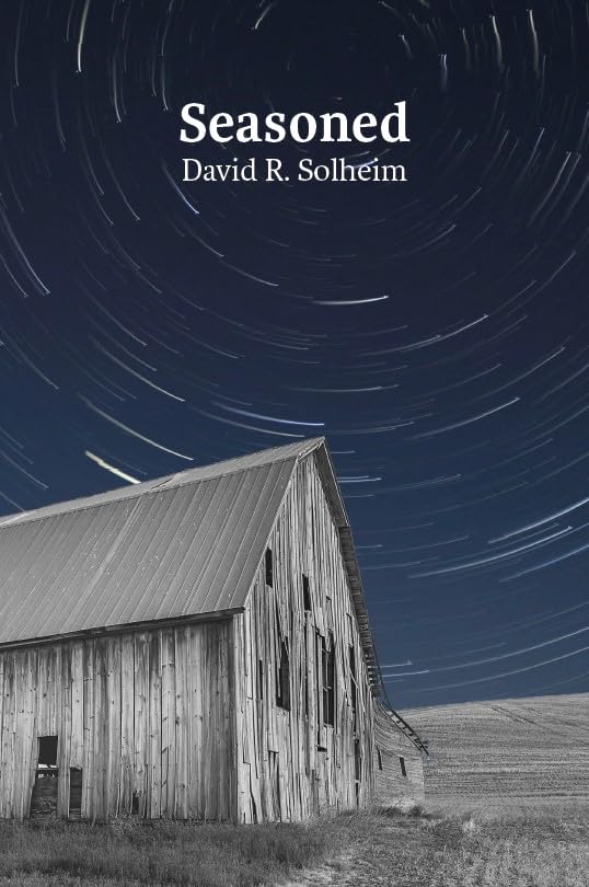 Seasoned by David R. Solheim | Goodreads
