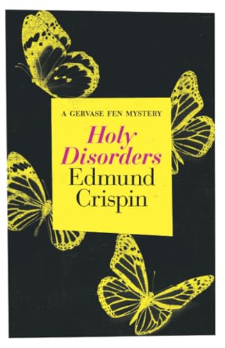 Holy Disorders (The Gervase Fen Mysteries) by Edmund Crispin | Goodreads