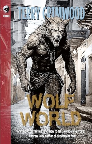 Wolf World by Terry Grimwood | Goodreads