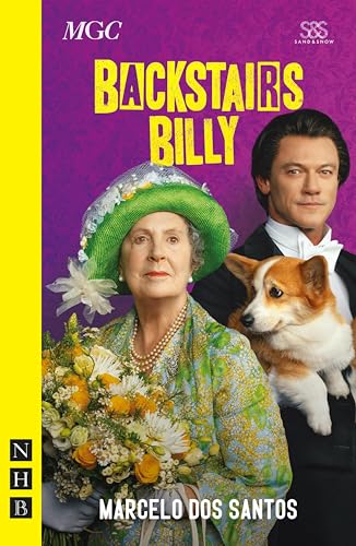 Backstairs Billy (NHB Modern Plays) by Marcelo Dos Santos | Goodreads
