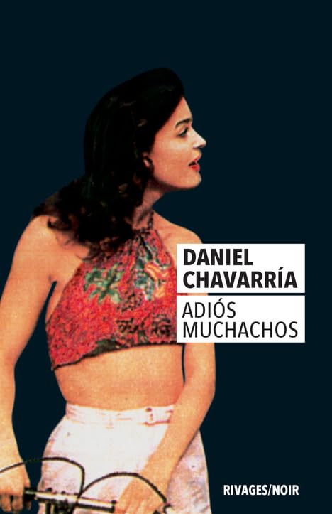 Adios muchachos by Daniel Chavarría | Goodreads