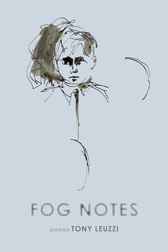 Fog Notes by Tony Leuzzi | Goodreads