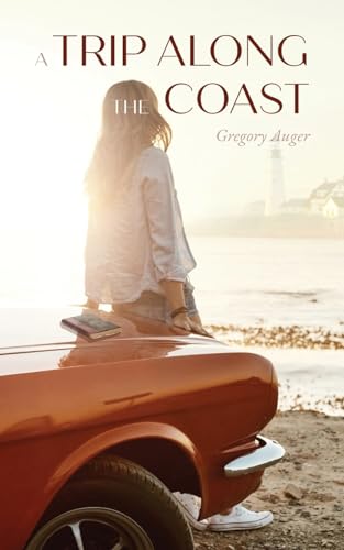 A Trip Along The Coast by Gregory Auger | Goodreads