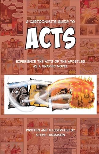A Cartoonist's Guide to Acts: A Full-Color Graphic Novel by Steve ...