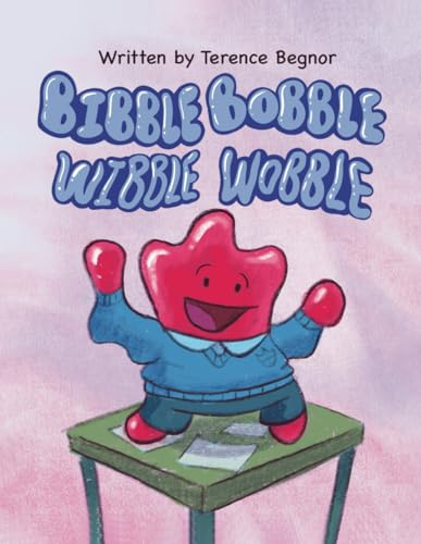 Bibble Bobble - Bubble Maker Book for Children by Terence Begnor ...