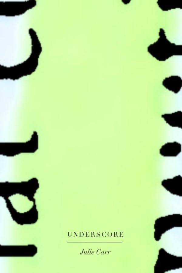 Underscore by Julie Carr | Goodreads