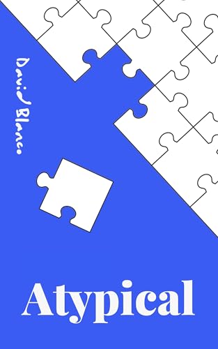 Atypical by David Blanco | Goodreads