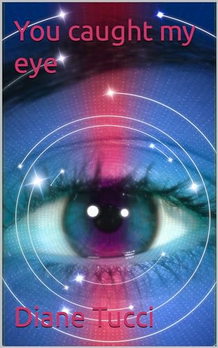 You caught my eye by Diane Tucci | Goodreads