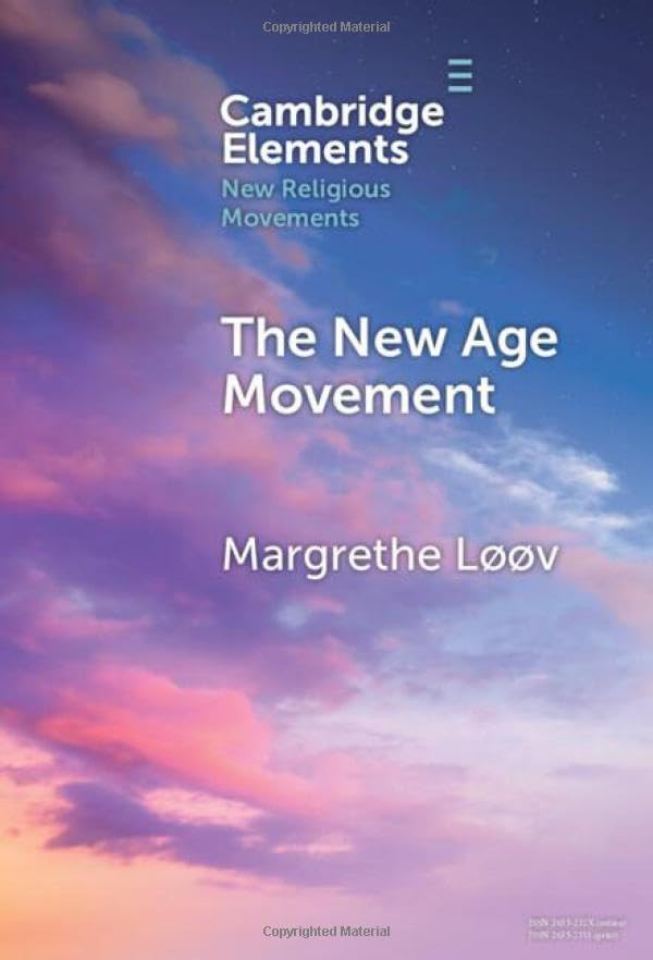 The New Age Movement by Margrethe Løøv | Goodreads
