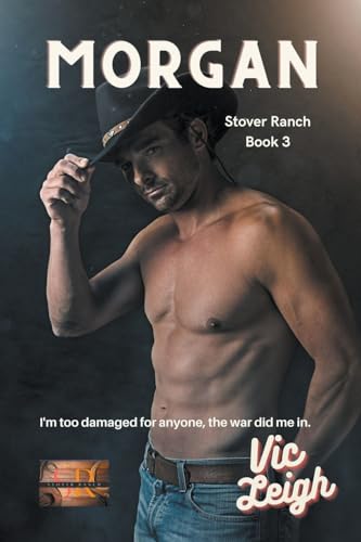 Morgan (Stover Ranch) by Vic Leigh | Goodreads